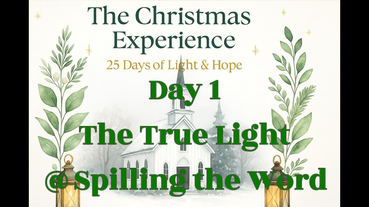 DAY 1 — “THE TRUE LIGHT” - YouTube