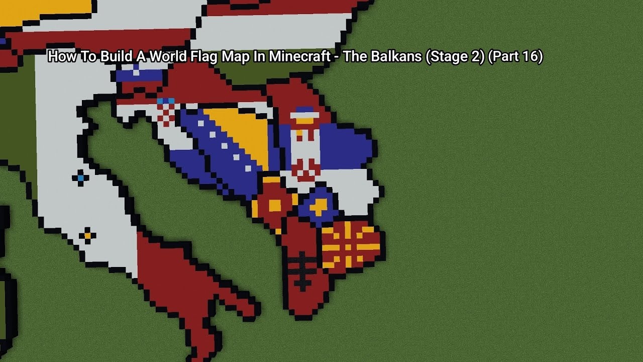 The Balkans (Stage 2) - Small Scale World Flag Map Tutorials in ...