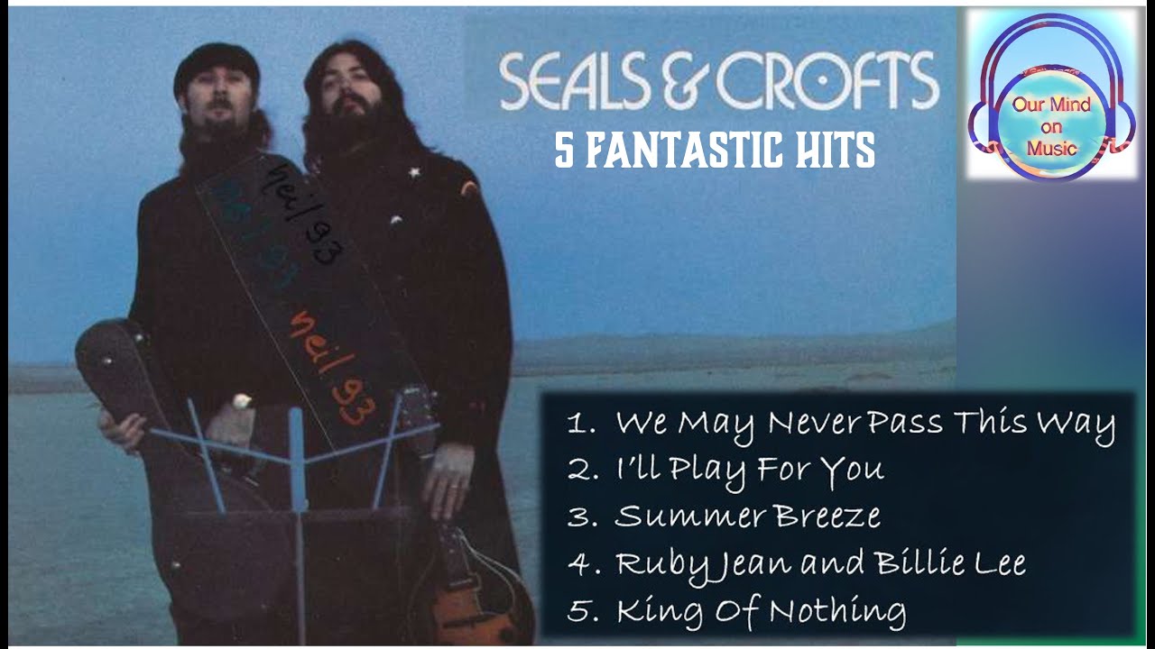 Seals and Crofts 5 Fantastic Hits (PLAYLIST) - YouTube