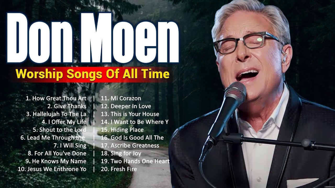 TOP DON MOEN WORSHIP SONGS NON STOP MUSIC PLAYLIST 2024 - YouTube