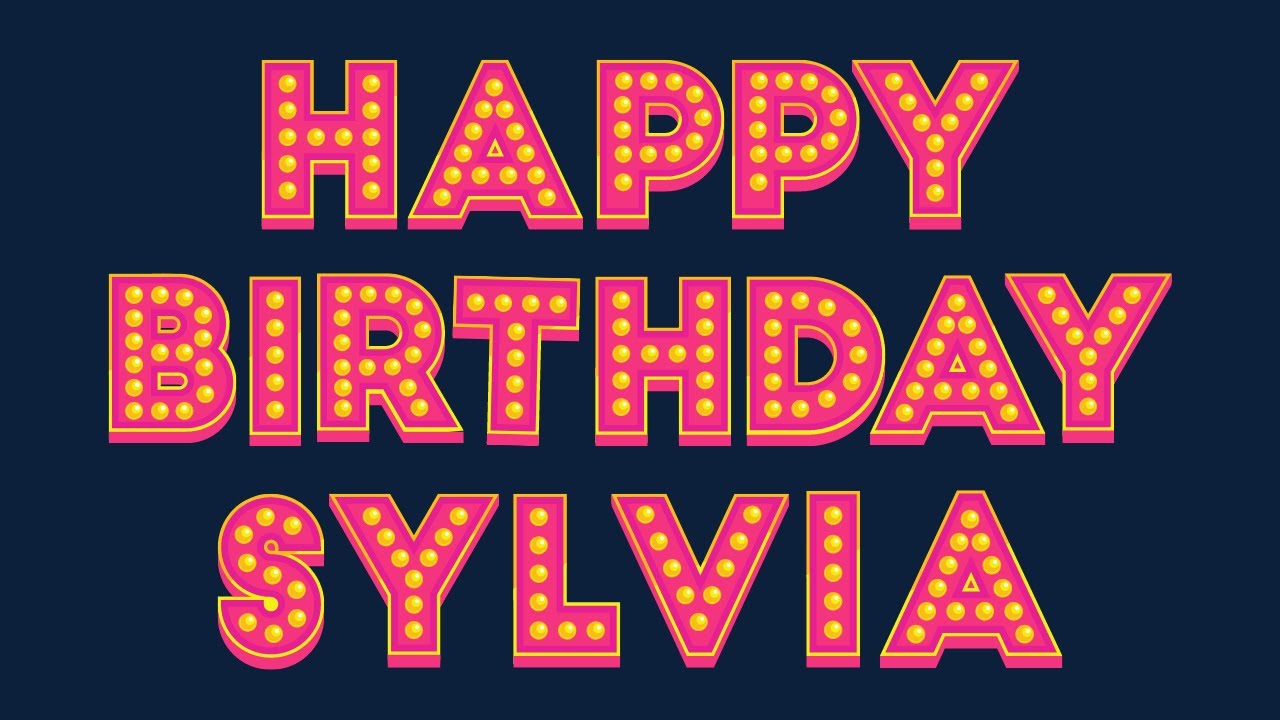Happy Birthday Sylvia - YouTube