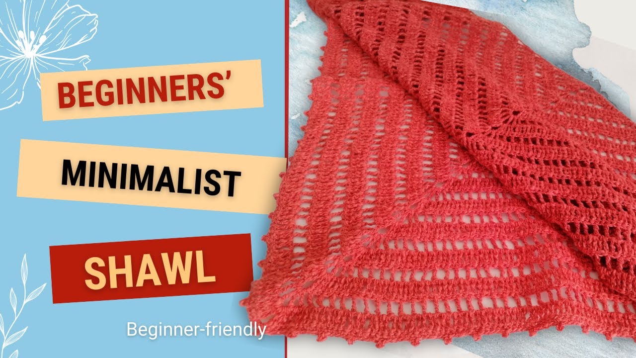 Simple & Stylish, Minimalist Crochet Shawl - Perfect for beginners ...