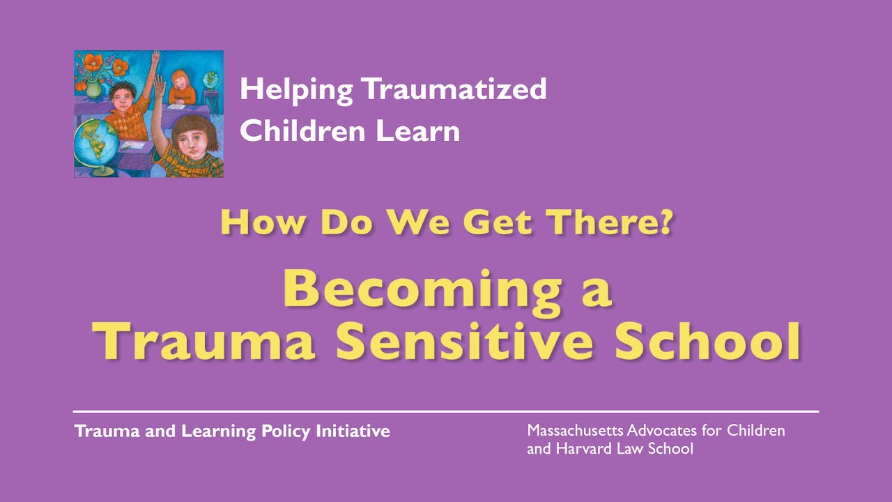 Becoming a Trauma Sensitive School — How We Get There - YouTube