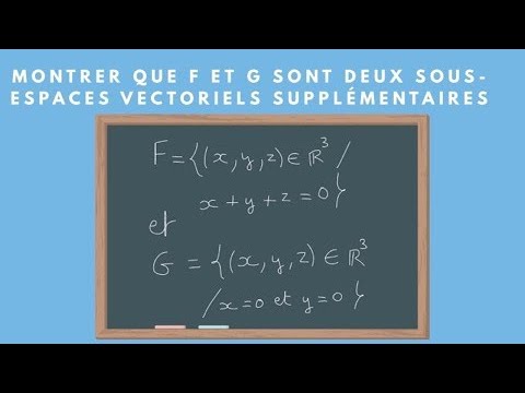 SOUS-ESPACES VECTORIELS / SUPPLÉMENTAIRE / SOMME DIRECTE : exercice pour comprendre (partie 1 ...