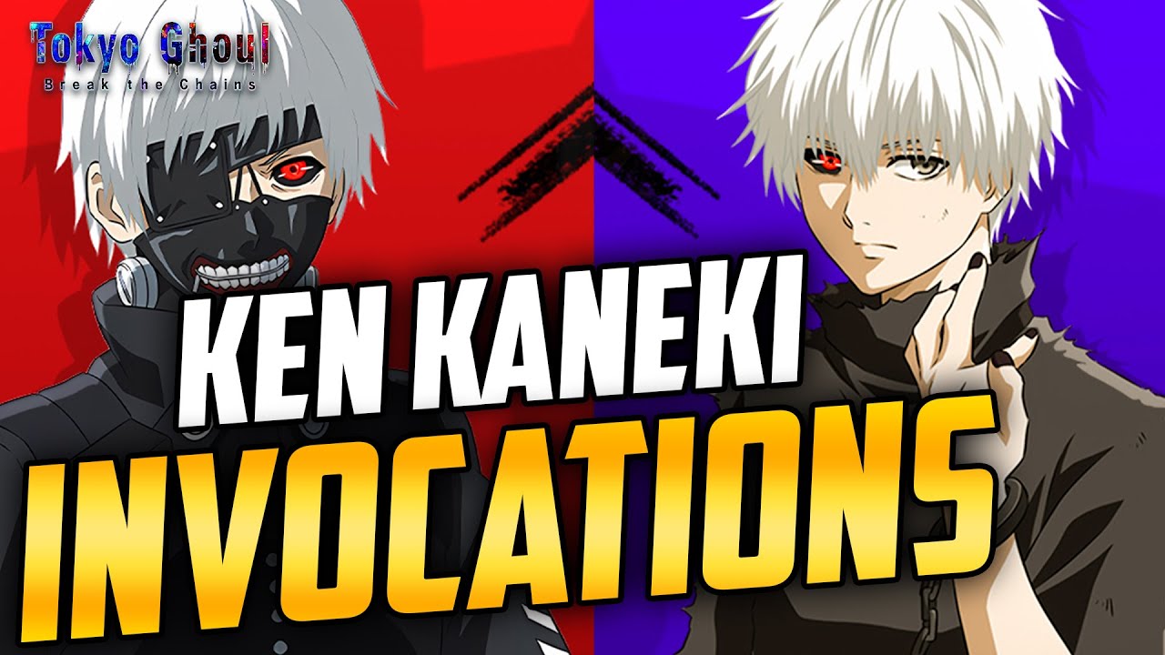 INVOCATIONS SPECIALES KEN Kaneki sur Tokyo Ghoul Break The Chains - YouTube