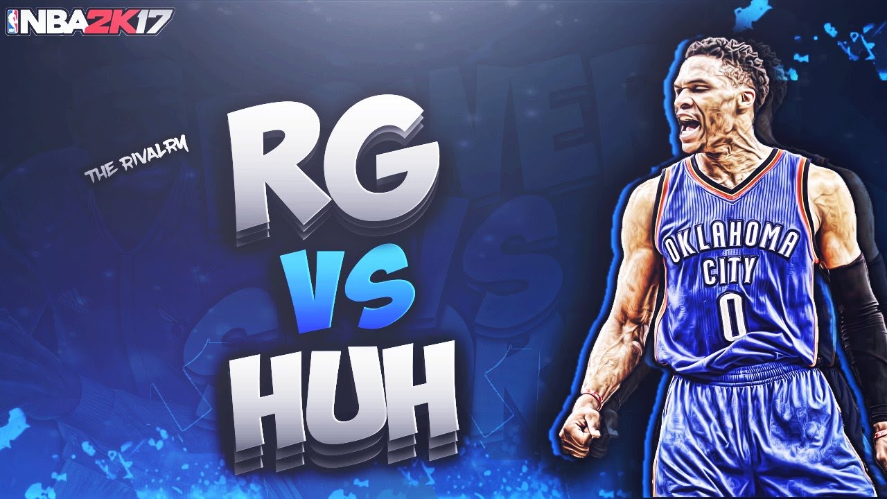 RG VS HUH NATION 2V2 COURT (MUST WATCH) - NBA 2K17 MYPARK GAMEPLAY ...