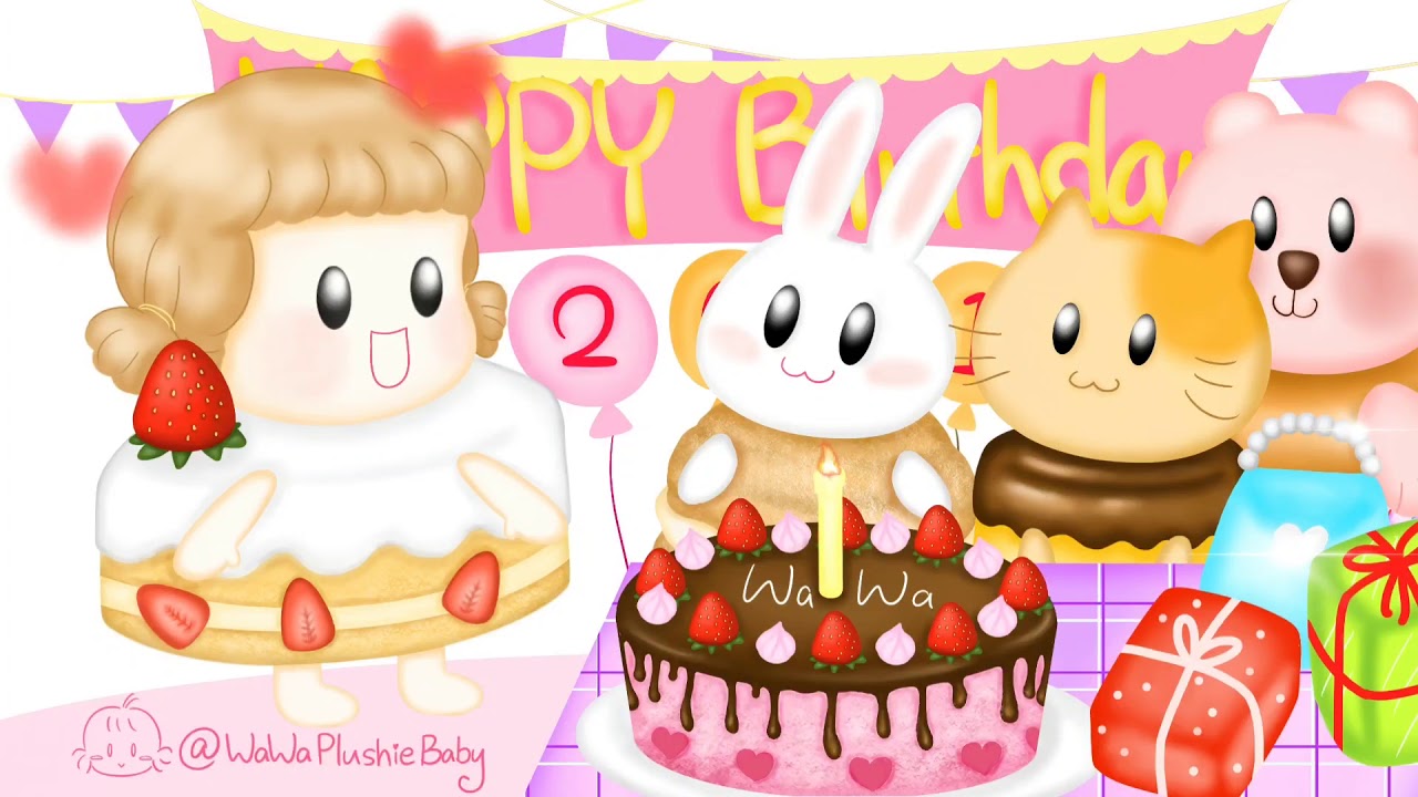 Happy Birthday🎂WaWa🥳 - YouTube