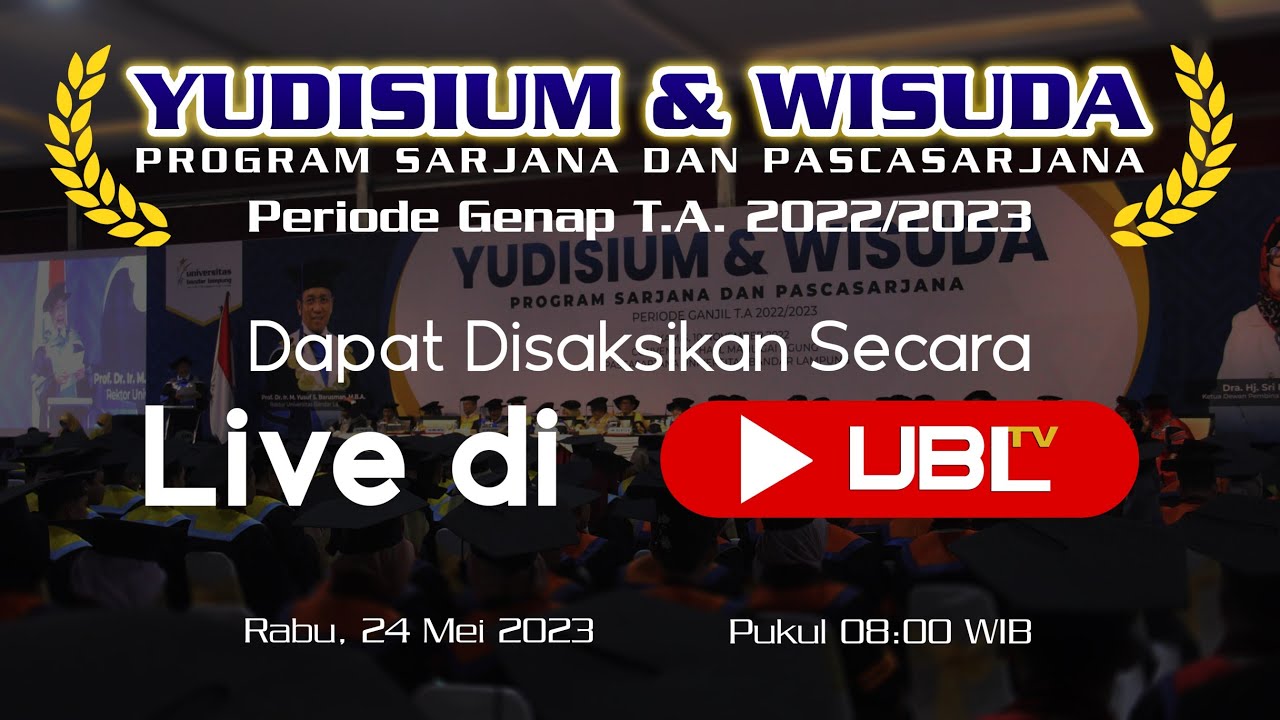 Yudisium dan Wisuda Program Sarjana dan Pascasarjan TA 2022/2023 - YouTube