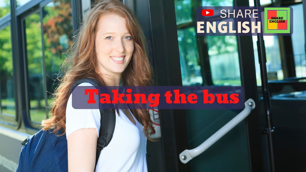 Reading and Listening: Taking the bus - YouTube