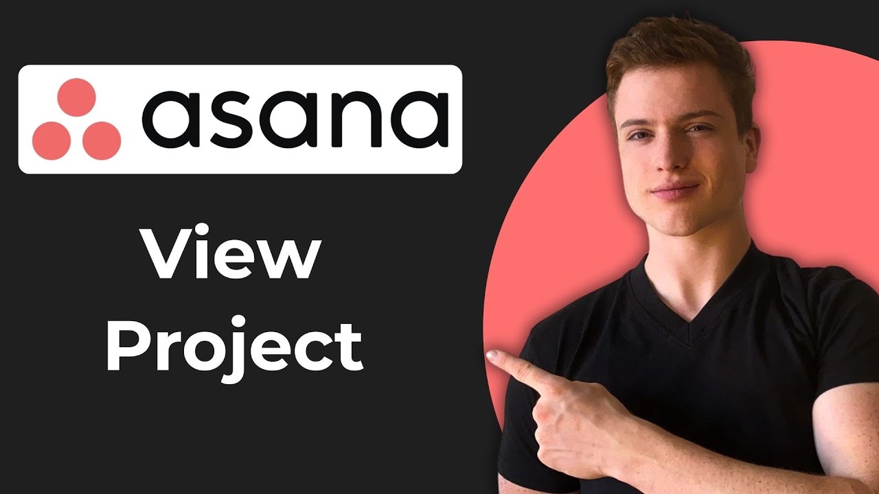 How To View Project In Asana (2026 Guide) - YouTube