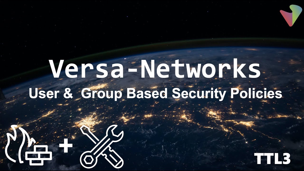 Configure Group Based Security Policies on Versa Secure SD-WAN - YouTube