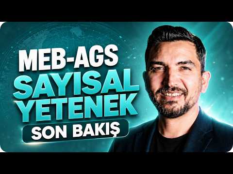 MEB-AGS SAYISAL YETENEK SON BAKIŞ