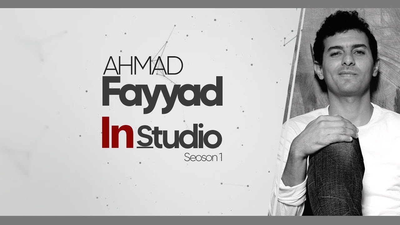In Studio S1 E2 - Ahmad Fayyad - YouTube