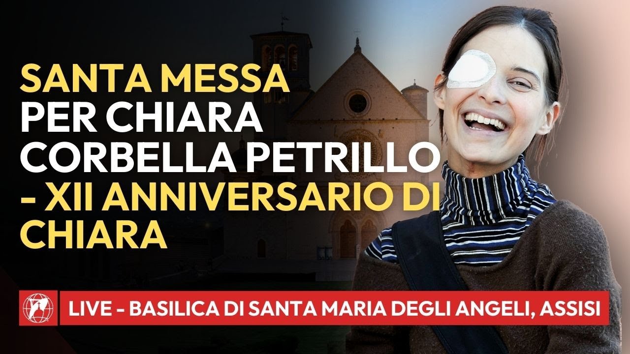 🔴 LIVE | Santa Messa per Chiara Corbella Petrillo - XII anniversario di ...