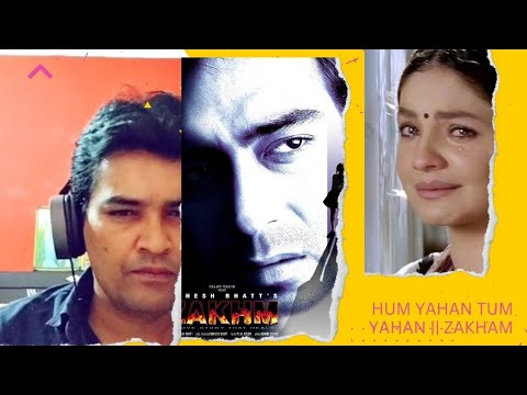 Hum yahan Tum yahan #my version # originally by kumar sanu |Movie ...