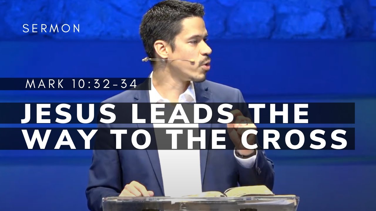 Jesus Leads the Way to the Cross | Mark 10:32–34 | Gospel of Mark (Msg ...