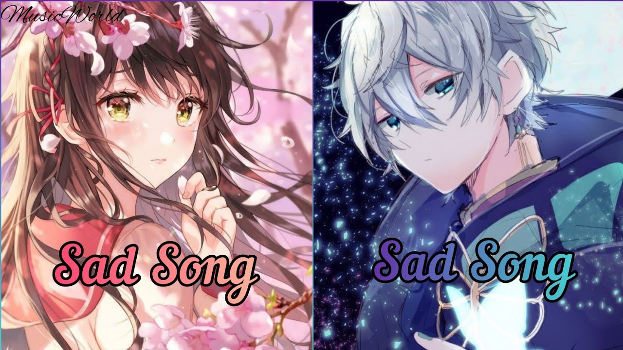 Nightcore - Sad Song ( Switching Vocals ) [ Lyrics ] - YouTube