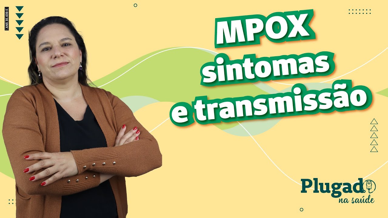 Mpox: Tudo o que Você Precisa Saber Sobre Esta Doença - YouTube