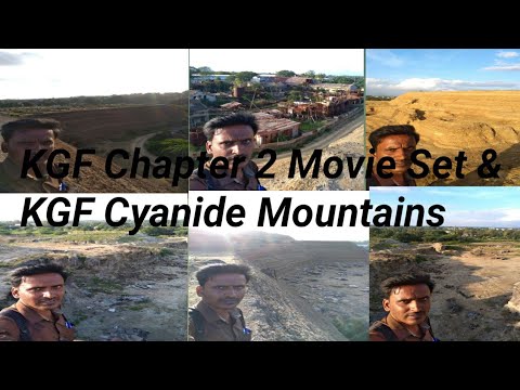 KGF Chapter 2 Movie Set & KGF Cyanide Mountains @ Oorgaumpet Kolar Gold ...