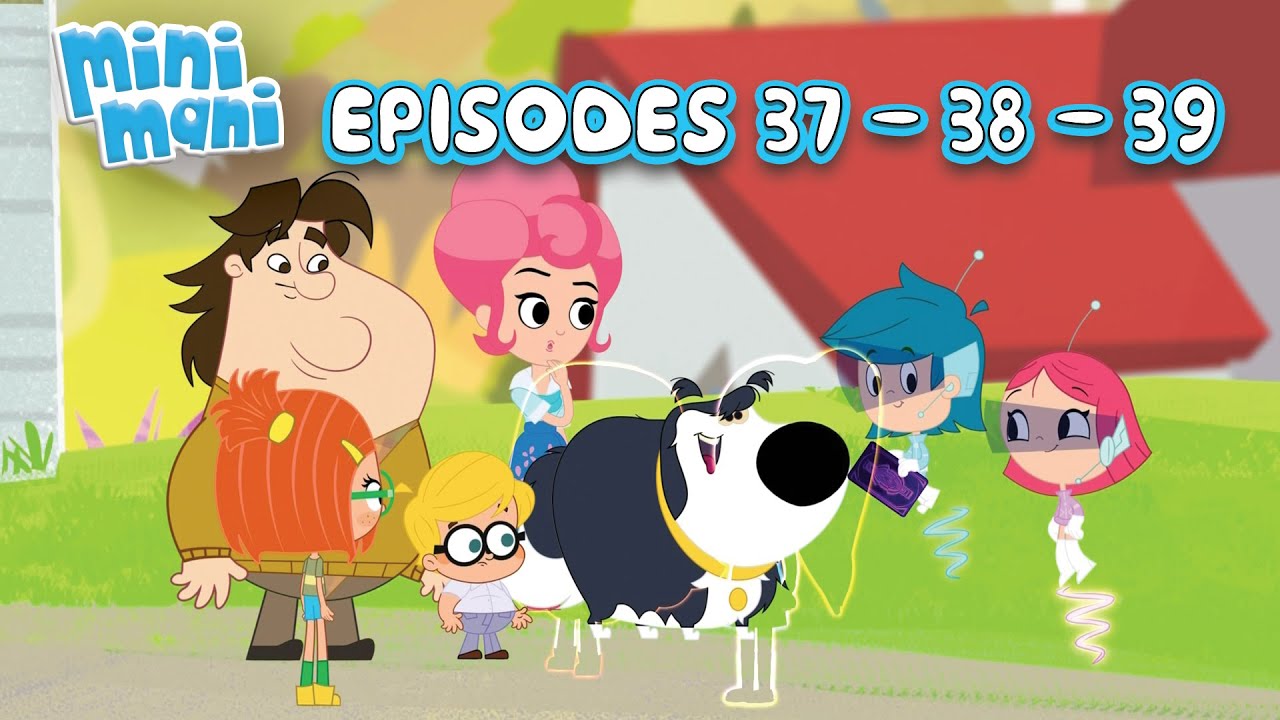 Mini Mani | EPISODES 37 - 38 - 39 🧸🎾 - YouTube