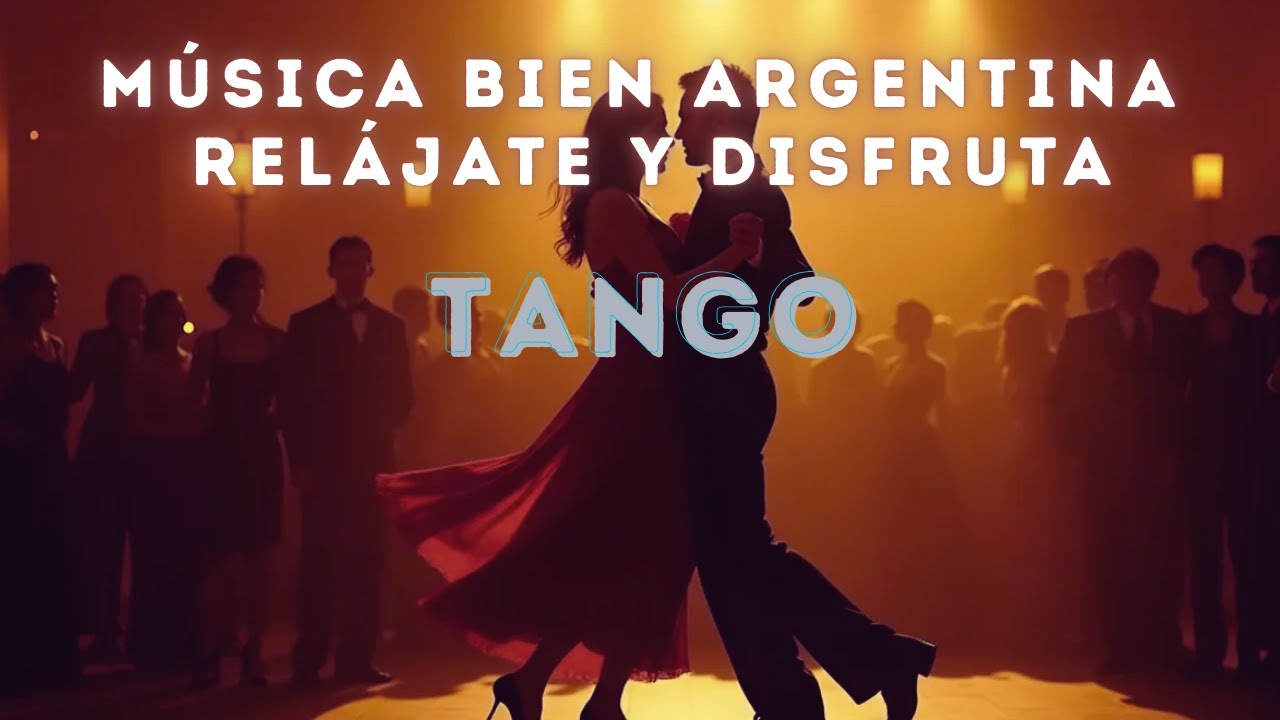 🎶 Tango Argentino - Disfruta este Tango Instrumental 🎻🔥" - YouTube