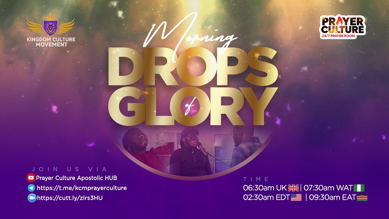 Morning Drops of Glory | Monica Sambo | Prayer Culture Apostolic Hub ...