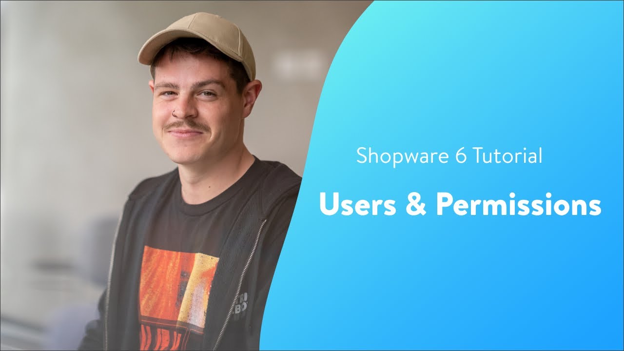 Users & Permissions (Shopware 6 Tutorial EN) - YouTube