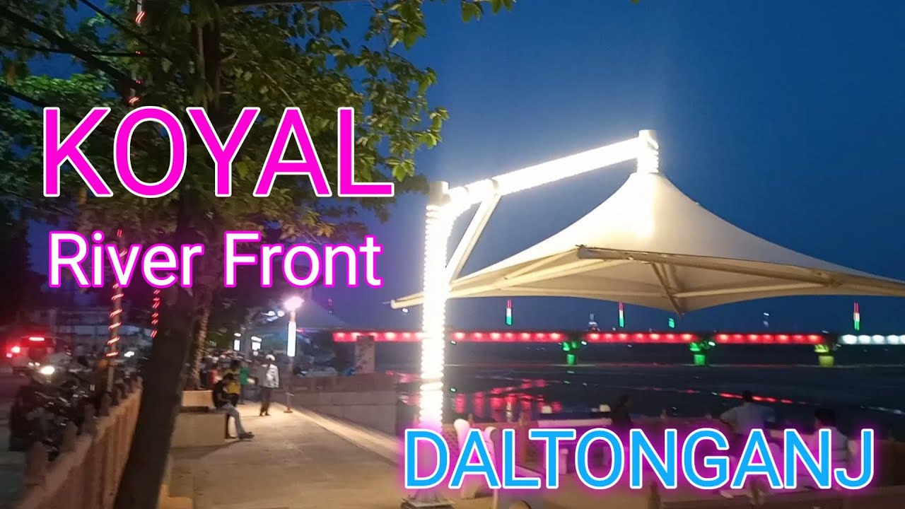 River Front Daltonganj | Amazing View of Daltonganj - YouTube