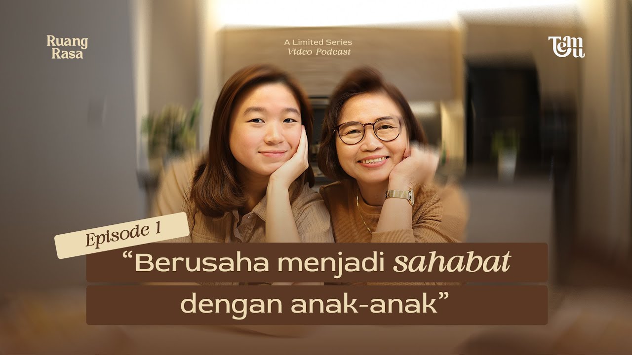 Ruang Rasa - Berusaha Menjadi Sahabat Dengan Anak - Anak | Episode 1 ...