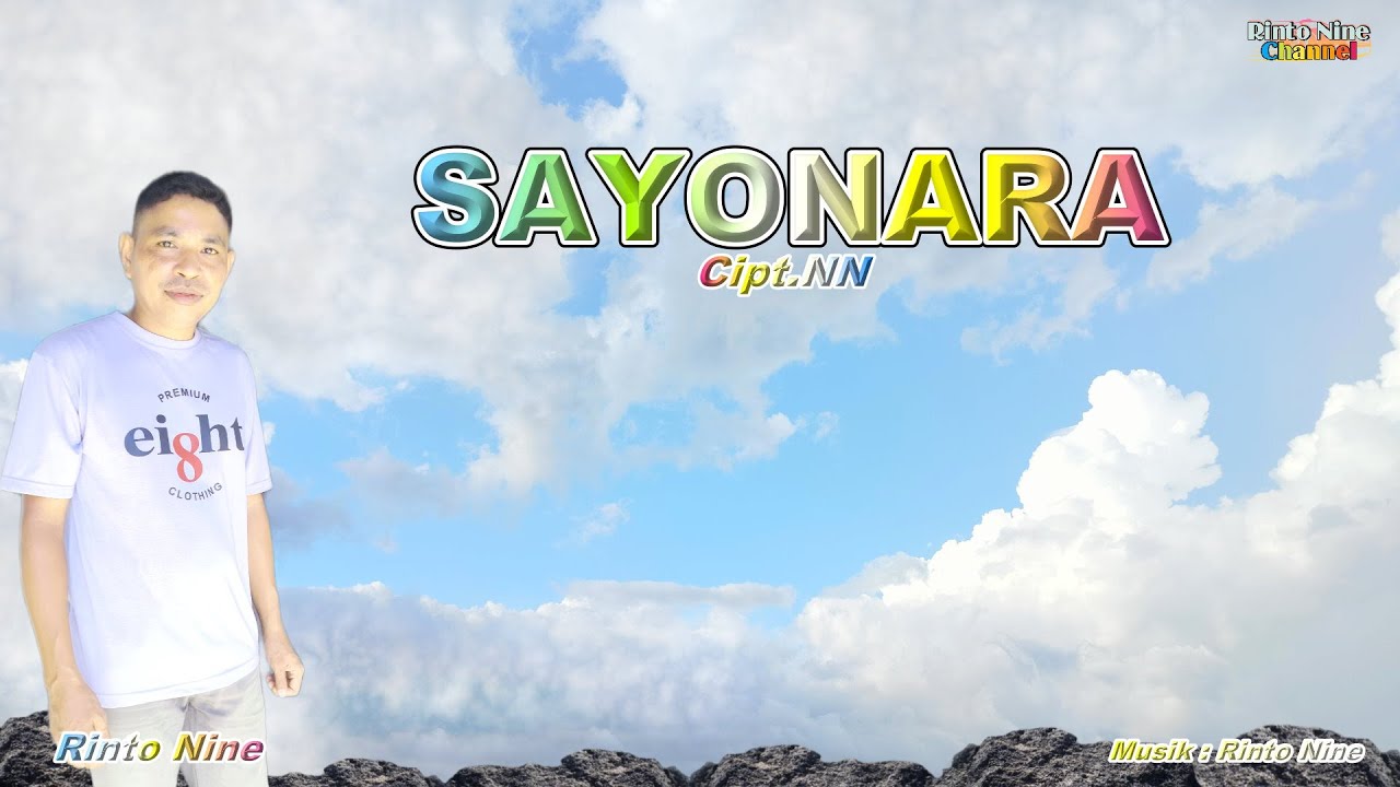 SAYONARA || Rinto Nine || Lagu Dansa Terbaru - YouTube