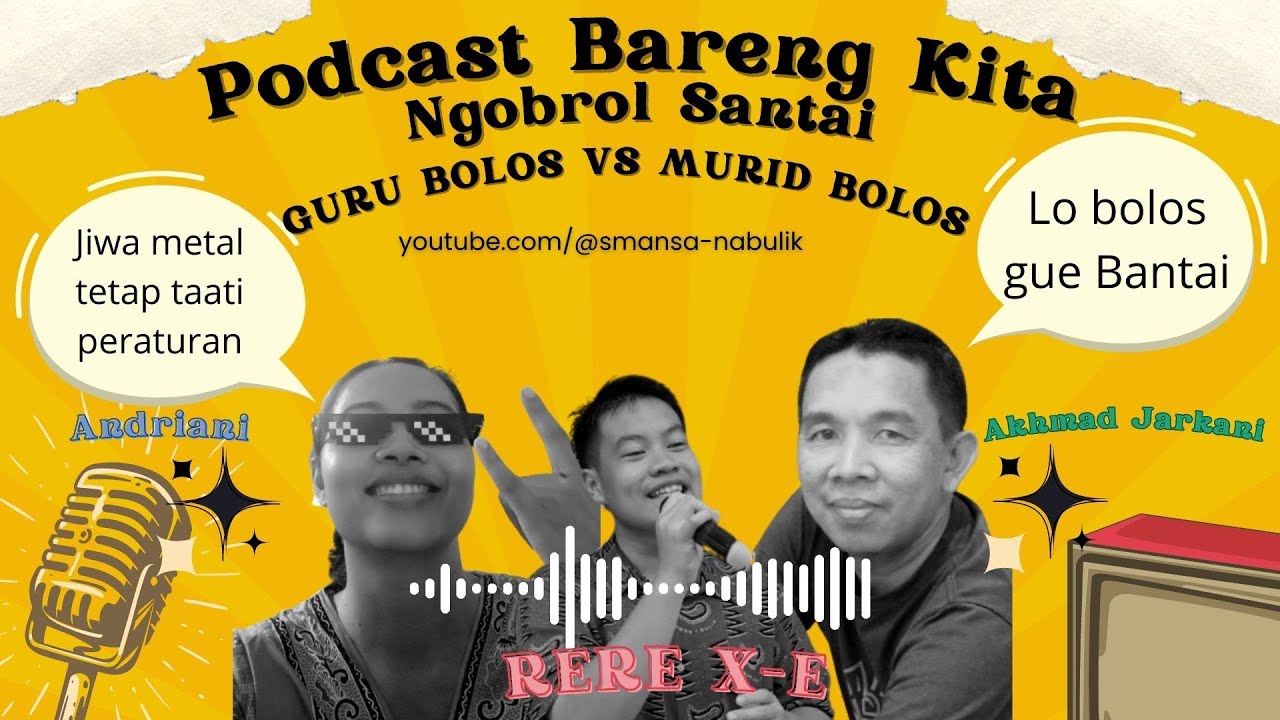 PODCAST EPS 2 " GURU BOLOS VS MURID BOLOS " - YouTube