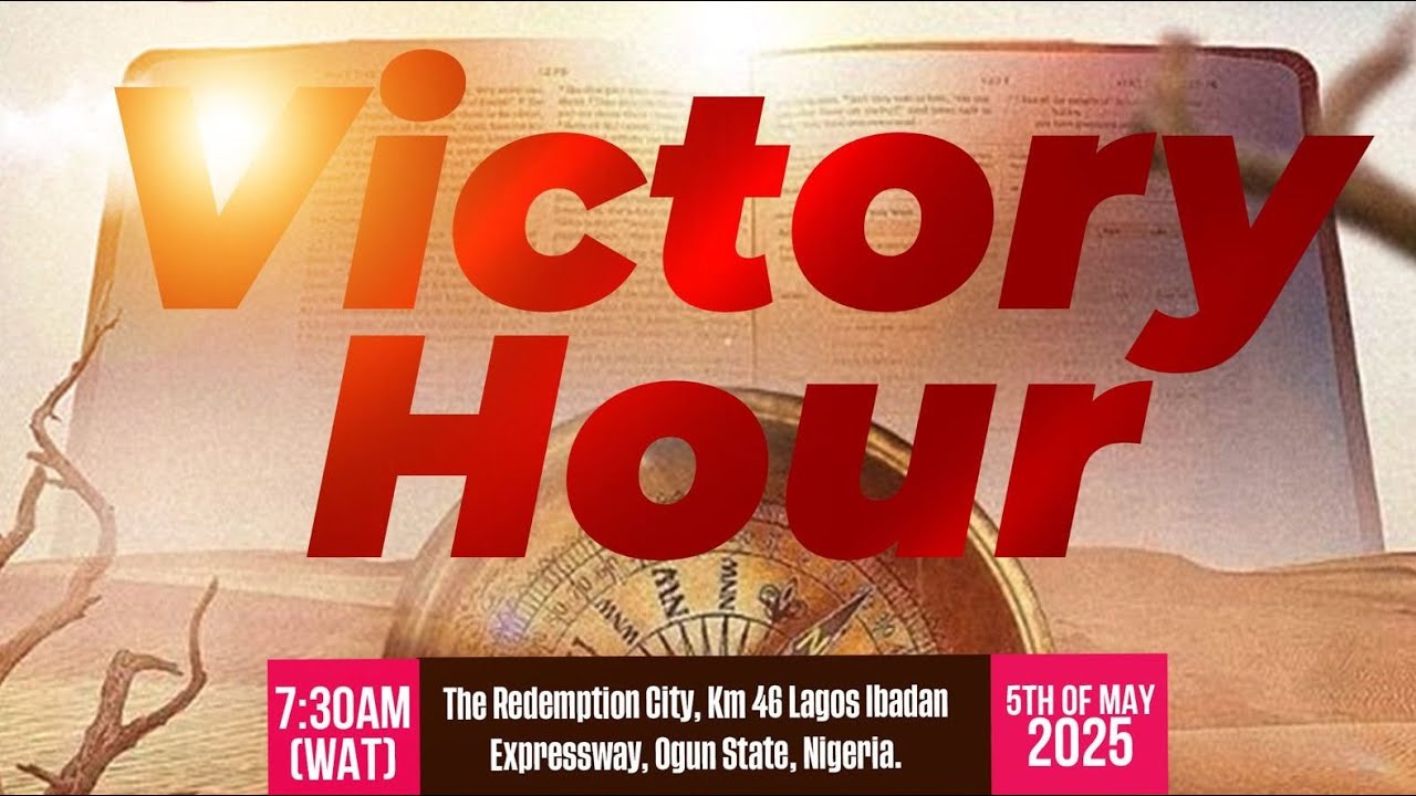 PASTOR E.A ADEBOYE | MAY 2025 VICTORY HOUR - thejesusculture