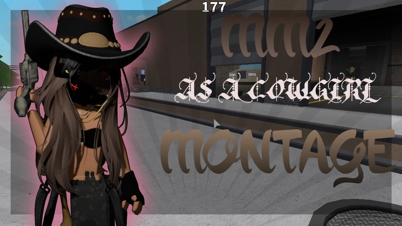 👜MM2 Cowgirl Montage 🤠 (Let's be friends if you want!)👜 - YouTube