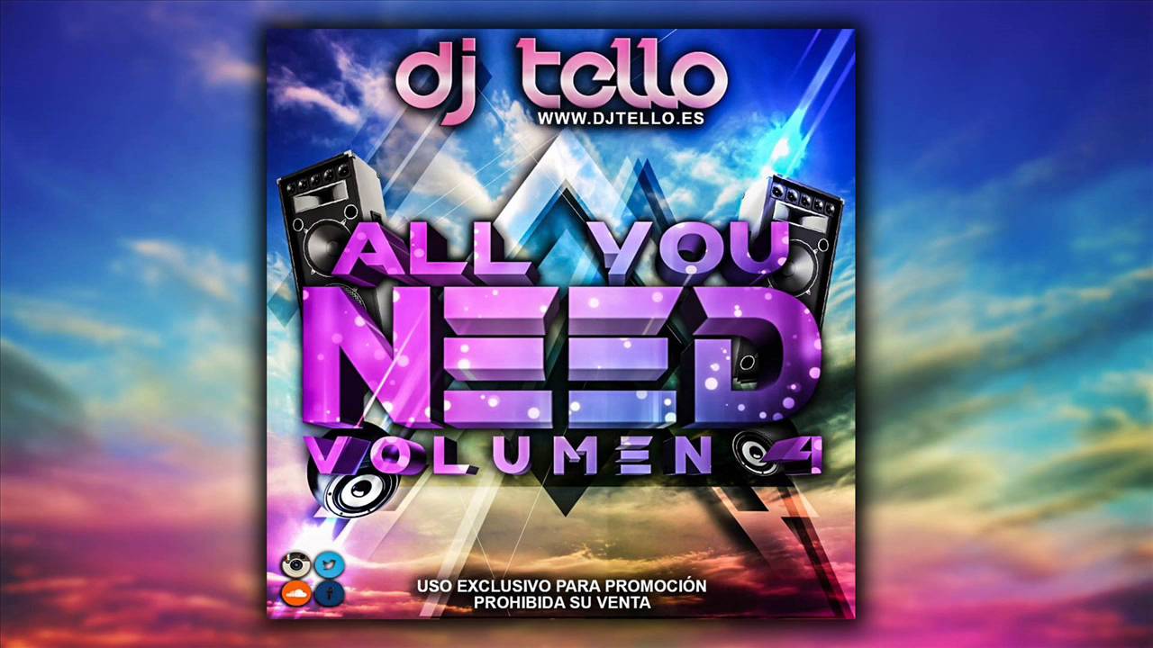 05. Dj Tello - All You Need Vol 4º Julio 2016 - YouTube