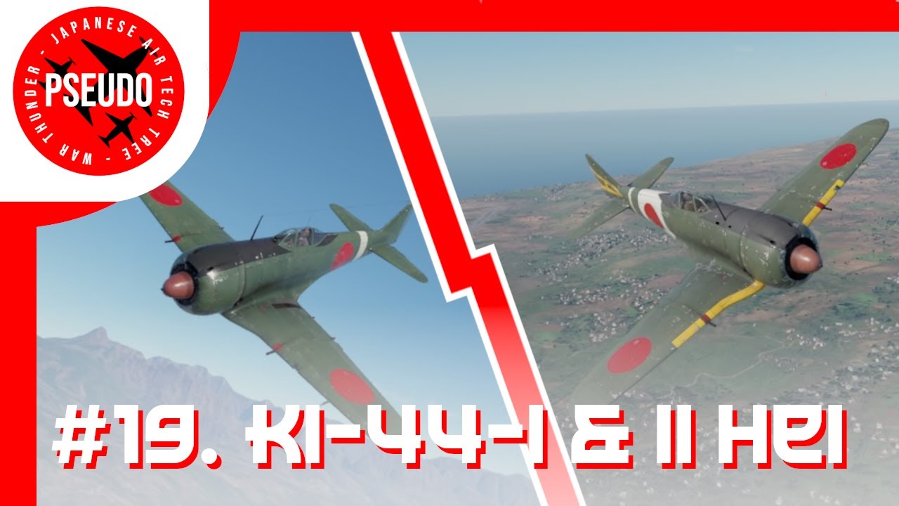 Pseudo's WT Japan Guides | Ki-44-I & II Hei - YouTube