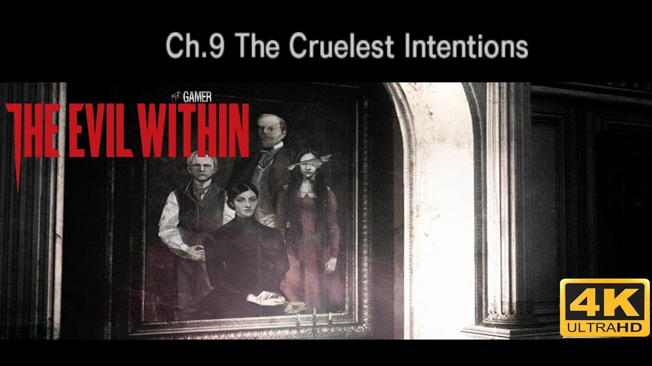 The Evil Within - Ch.9 (4K - Walkthrough - No Commentary) - YouTube