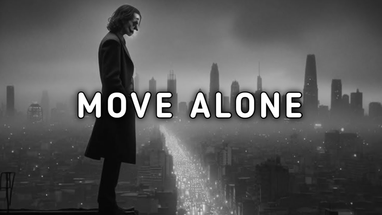 MOVE ALONE , WIN ALONE - YouTube