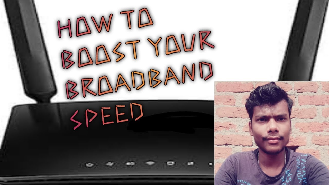 Easy 5 tips for boost broadband connection speed - YouTube