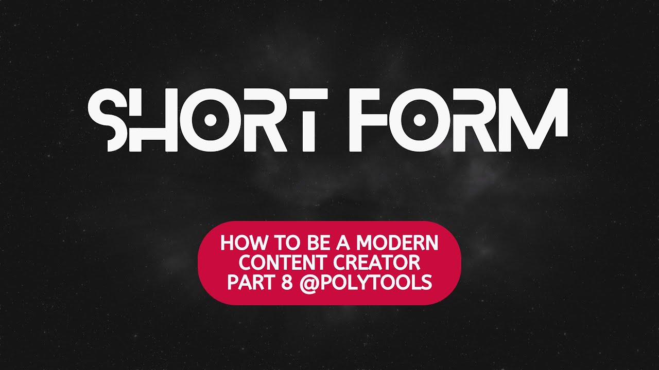 How to Be a Modern Content Creator Part 8: Short Form - YouTube