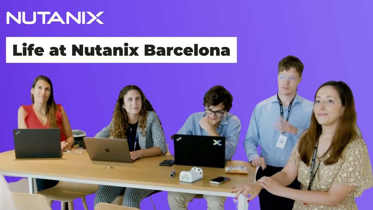 Inside Life At Nutanix in Barcelona - YouTube