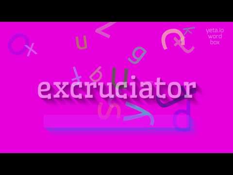 EXCRUCIATOR NASIL OKUNUYOR?  #cezalandırıcı (HOW TO PRONOUNCE EXCRUCIATOR? #excruciat