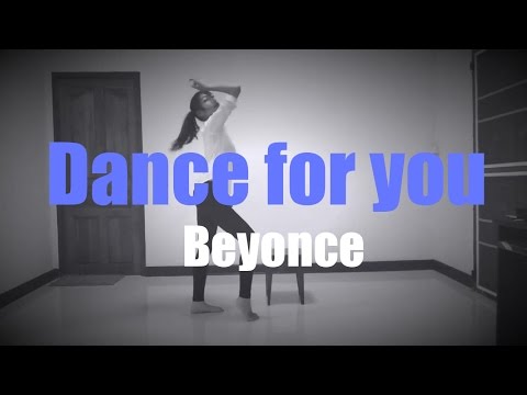 Dance for you - Beyonce By choimean