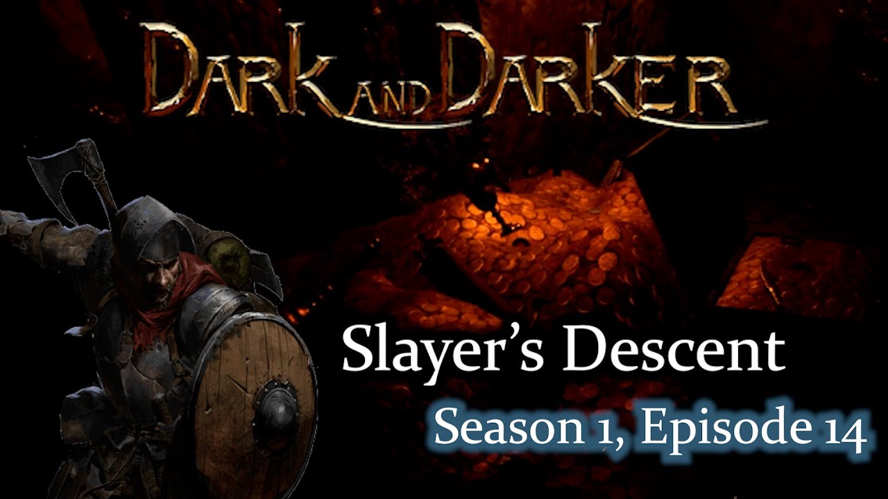 Forgotten Fortune | Slayer's Descent (S1:E14) | Dark and Darker - YouTube