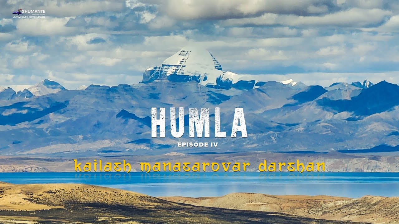 KAILASH Manasarovar Darshan from Nepal, Exploring Humla Ep IV - Lapcha ...