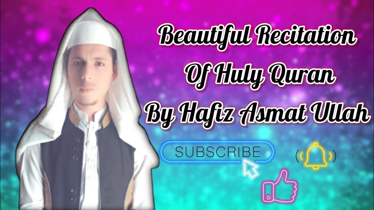 new Tilawat e Quran2023|| Tilawat e Quran 2022|| Hafiz Asmat Ullah Official - YouTube