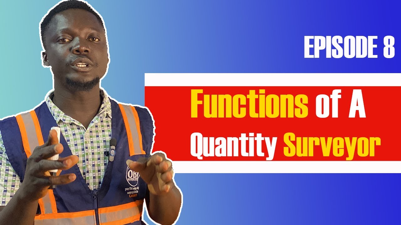 Functions of A Quantity Surveyor || EPISODE 8 - YouTube
