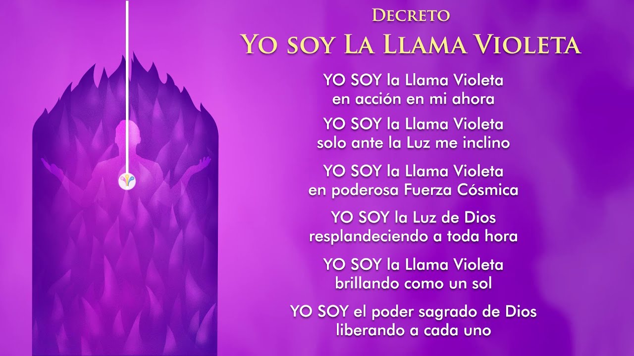 🔥DECRETO YO SOY la LLAMA VIOLETA💜 Invocación y práctica del decreto. Maestros Ascendidos. - YouTube