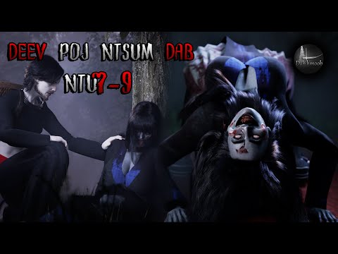 Deev poj ntsuam dab | ntu 7-9 (Scary Story) | Dab hmoob