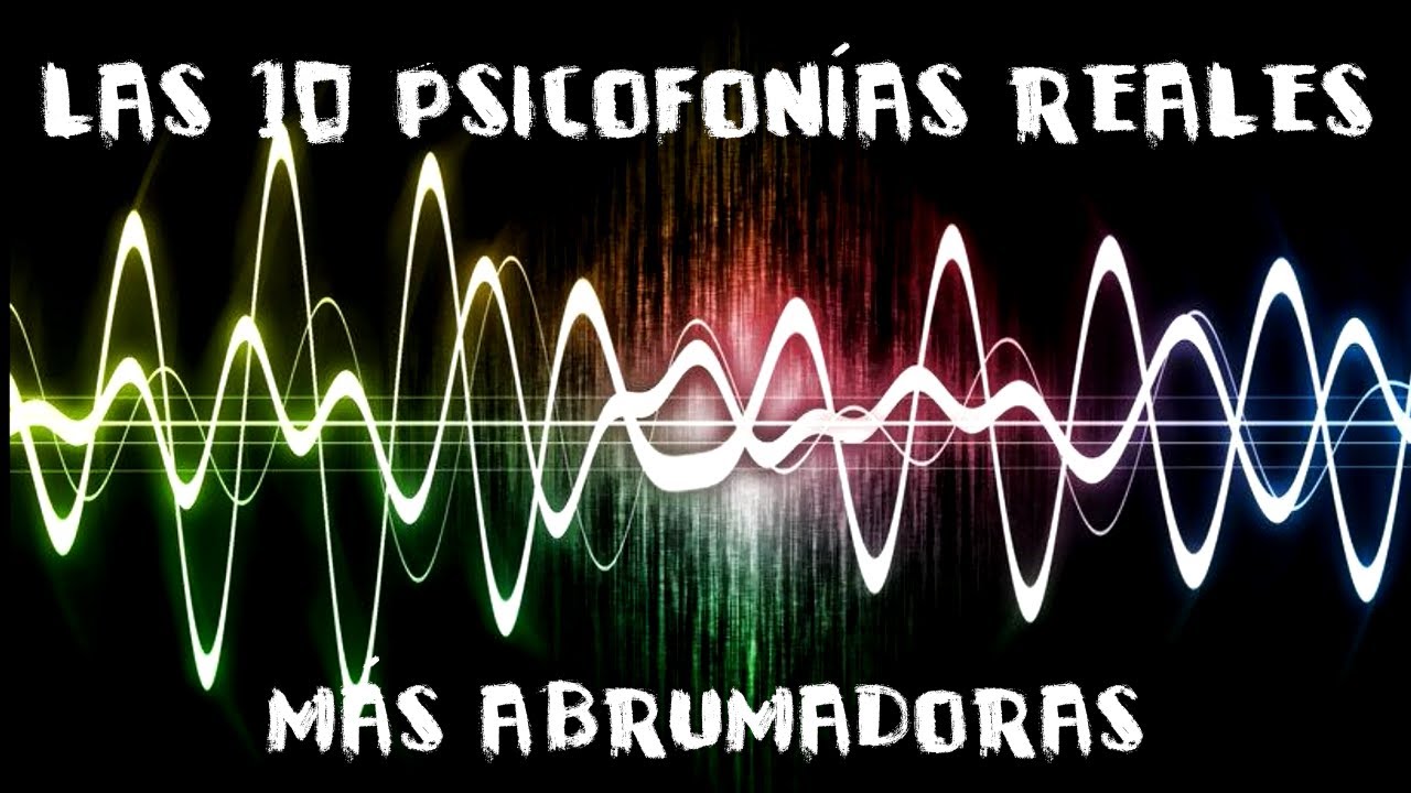 Las 10 psicofonías reales más abrumadoras - YouTube