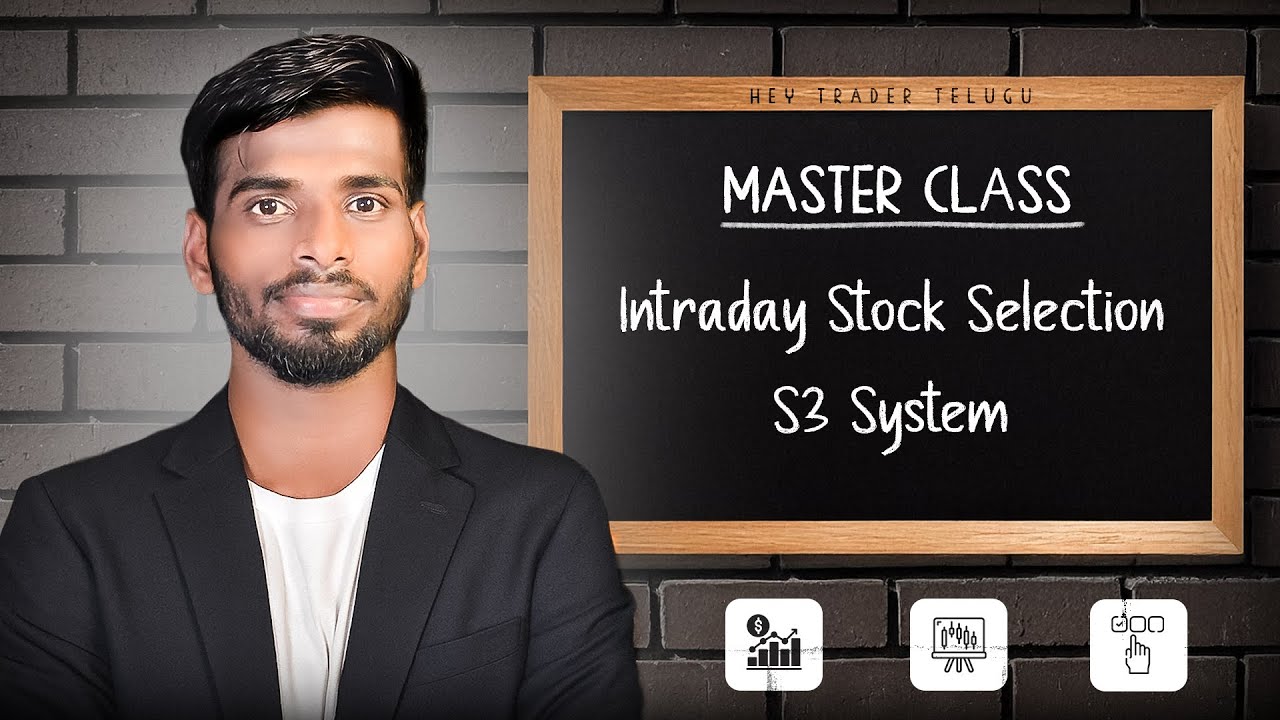 Intraday Stock Selection Masterclass - S3 System | Hey Trader #telugutrader - YouTube